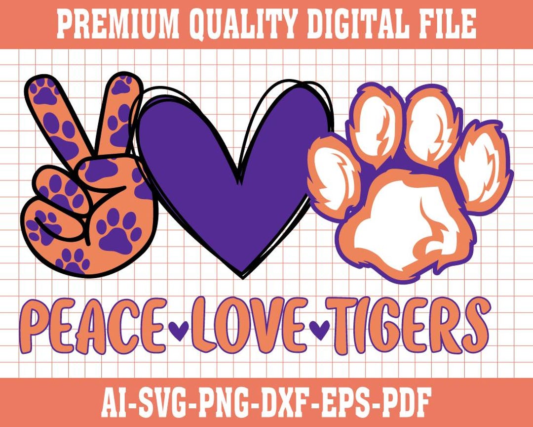 Peace Love Tigers SVG: Football Team Spirit, Game Day (digital Download ...