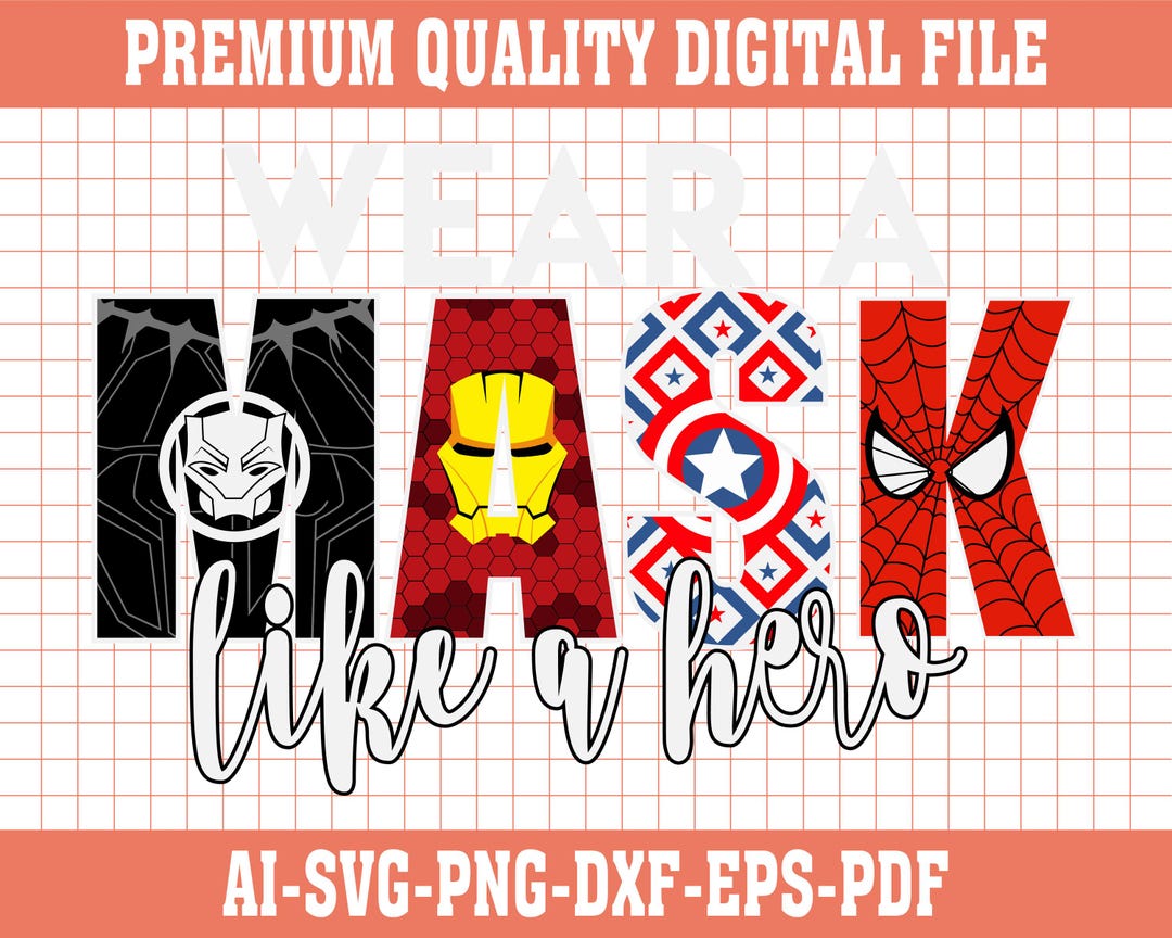 Wear a Mask Like a Hero SVG | Face Mask SVG Cut File | Superhero Mask ...