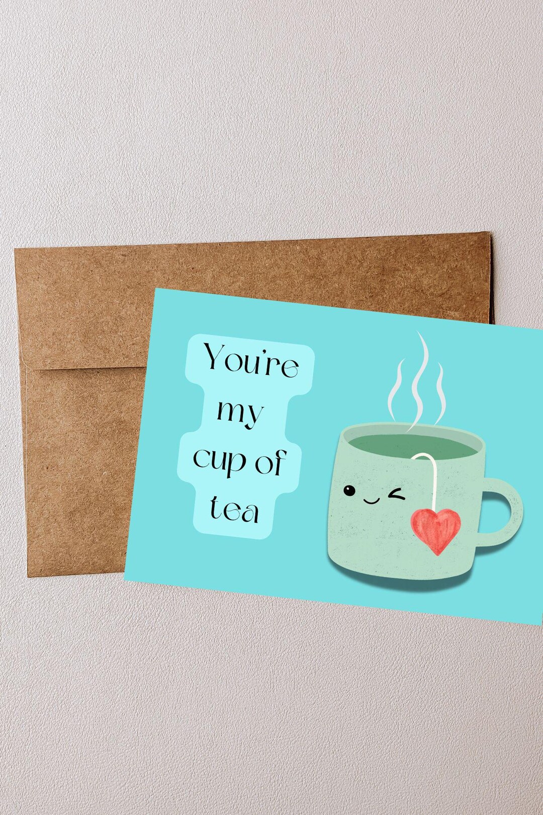 You're My Cup of Tea Funny Valentines Card/funny Anniversary Card/ You ...