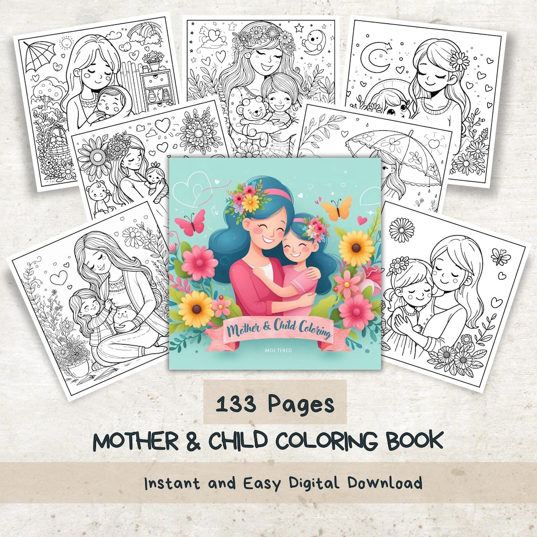 Mother and Child Coloring Book | 133 Coloring Pages | Parenting Love ...