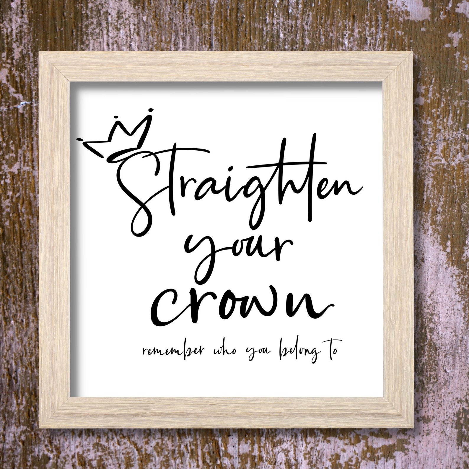 Christian Printable Quote Frameable Quote Straighten Your - Etsy