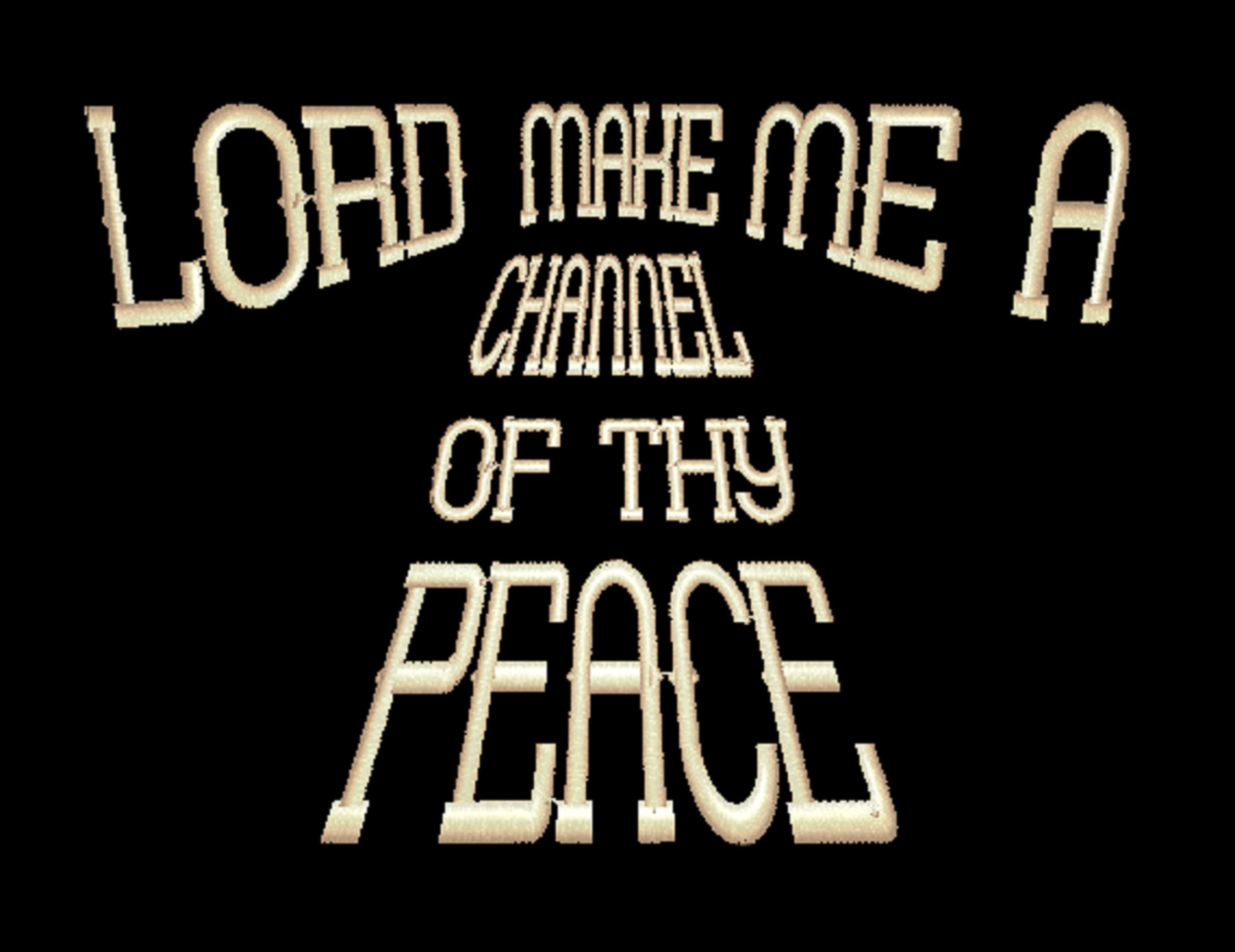 Lord Make Me A Channel Machine Embroidery Design - Etsy