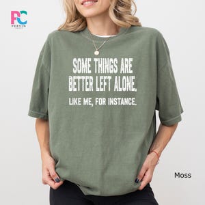 Funny Sarcastic Sweater, "some Things Are Better Left Alone" Graphic ...