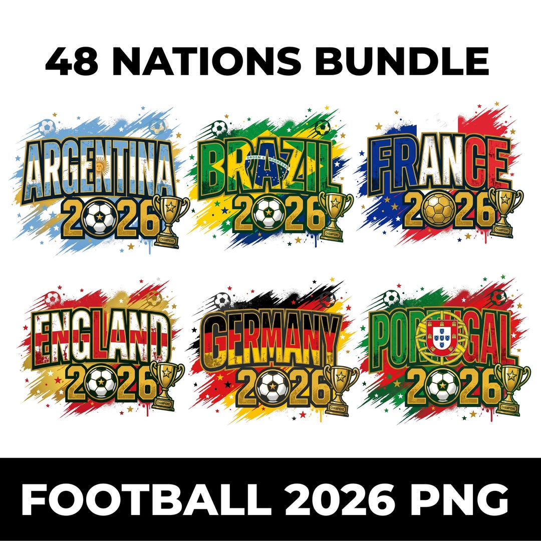 48 Nations Football PNG Bundle, 2026 Soccer Designs, Flag Typography ...