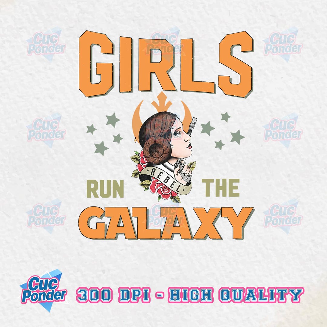 Retro Starwars Png, Leia Princess Digital File, Girls Run the Galaxy ...