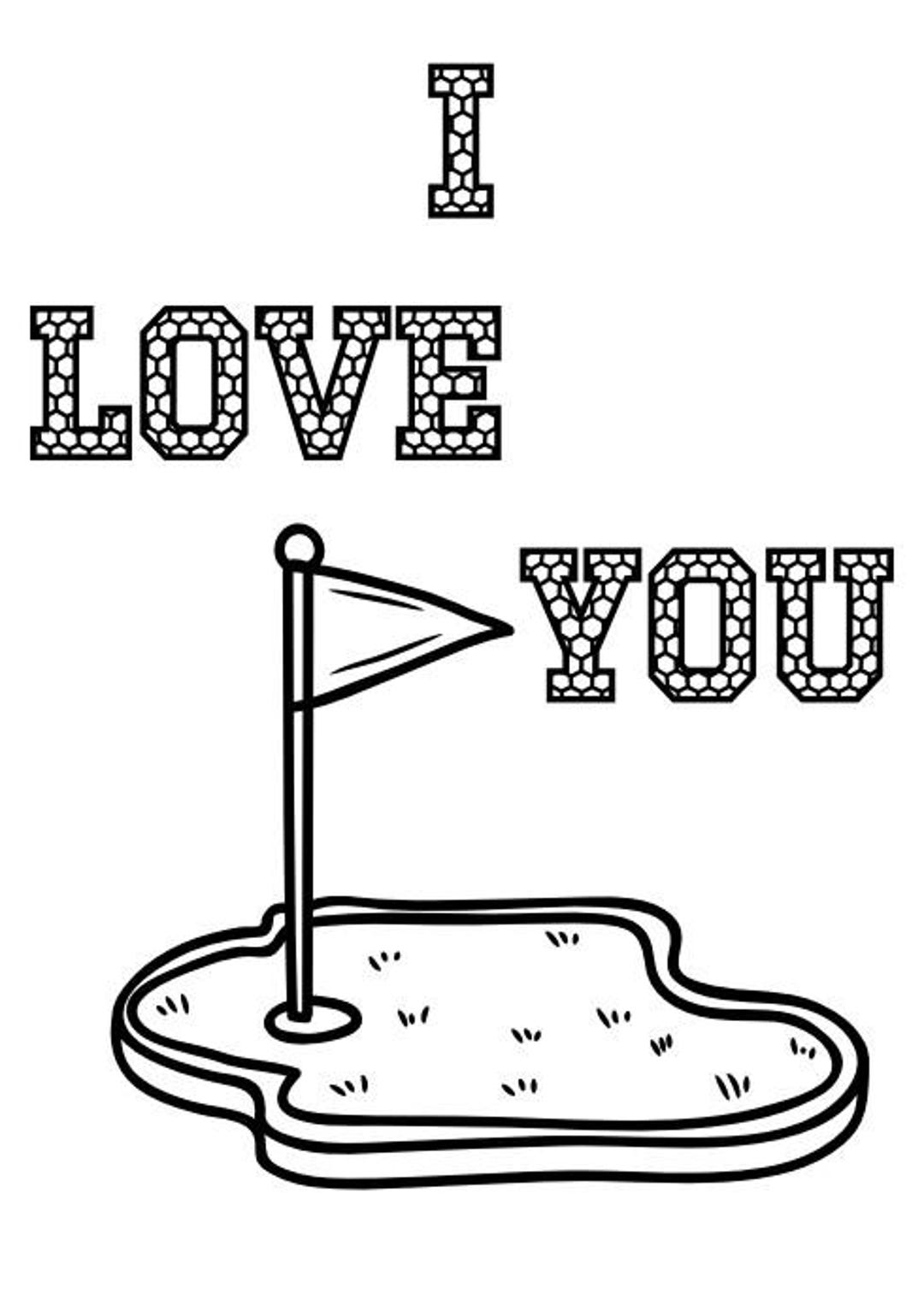 I Love You Golf Colouring Page - Great Gift to Colour for Golf Lovers ...