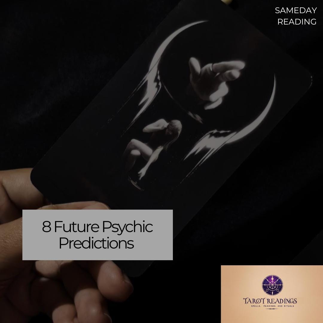 8 Future Psychic Predictions | Tarot Reading Accurate Psychic Insight ...