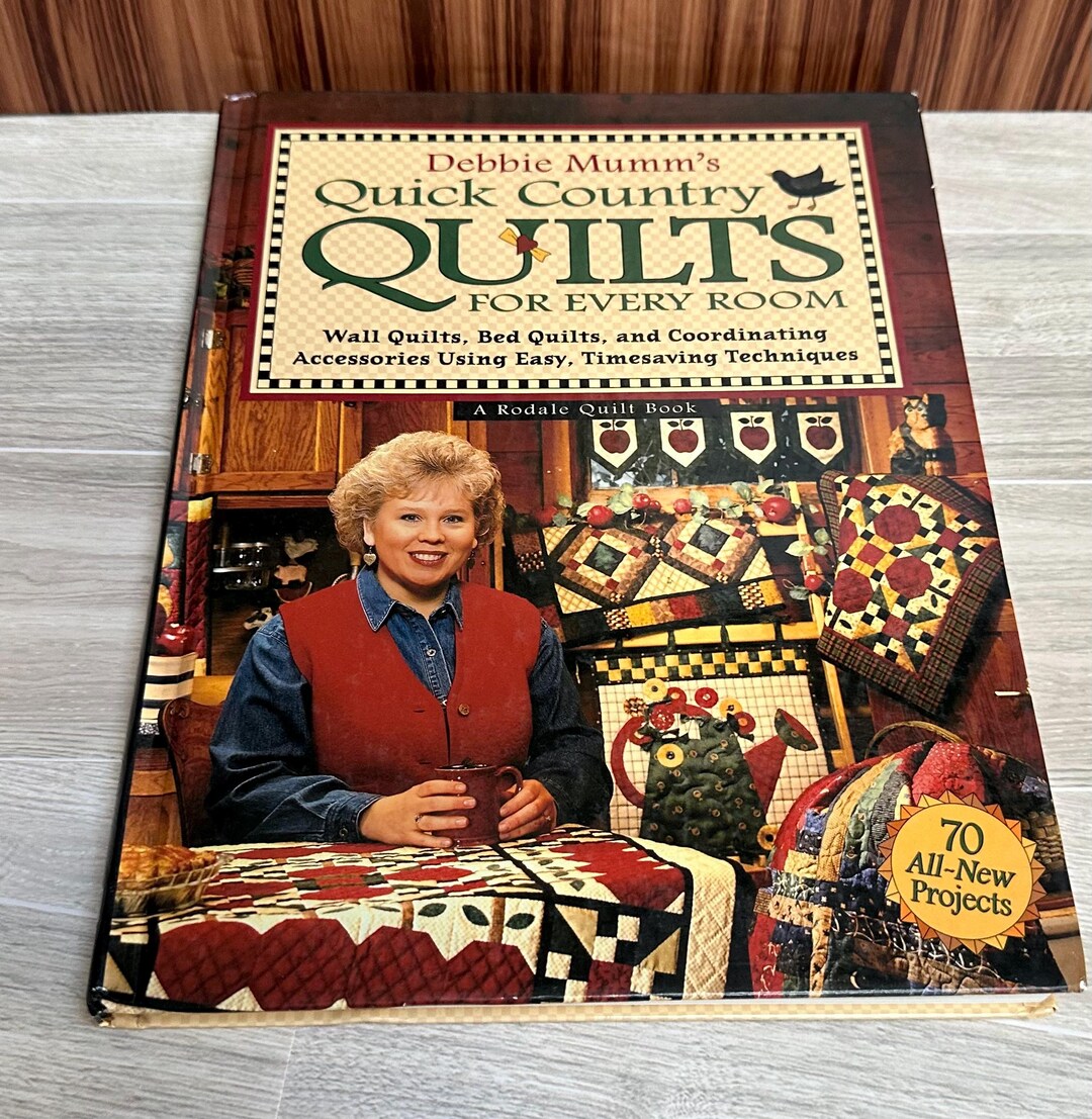 Debbie Mumm Quick Country Quilts for Every Room, Hardcover, Like New ...