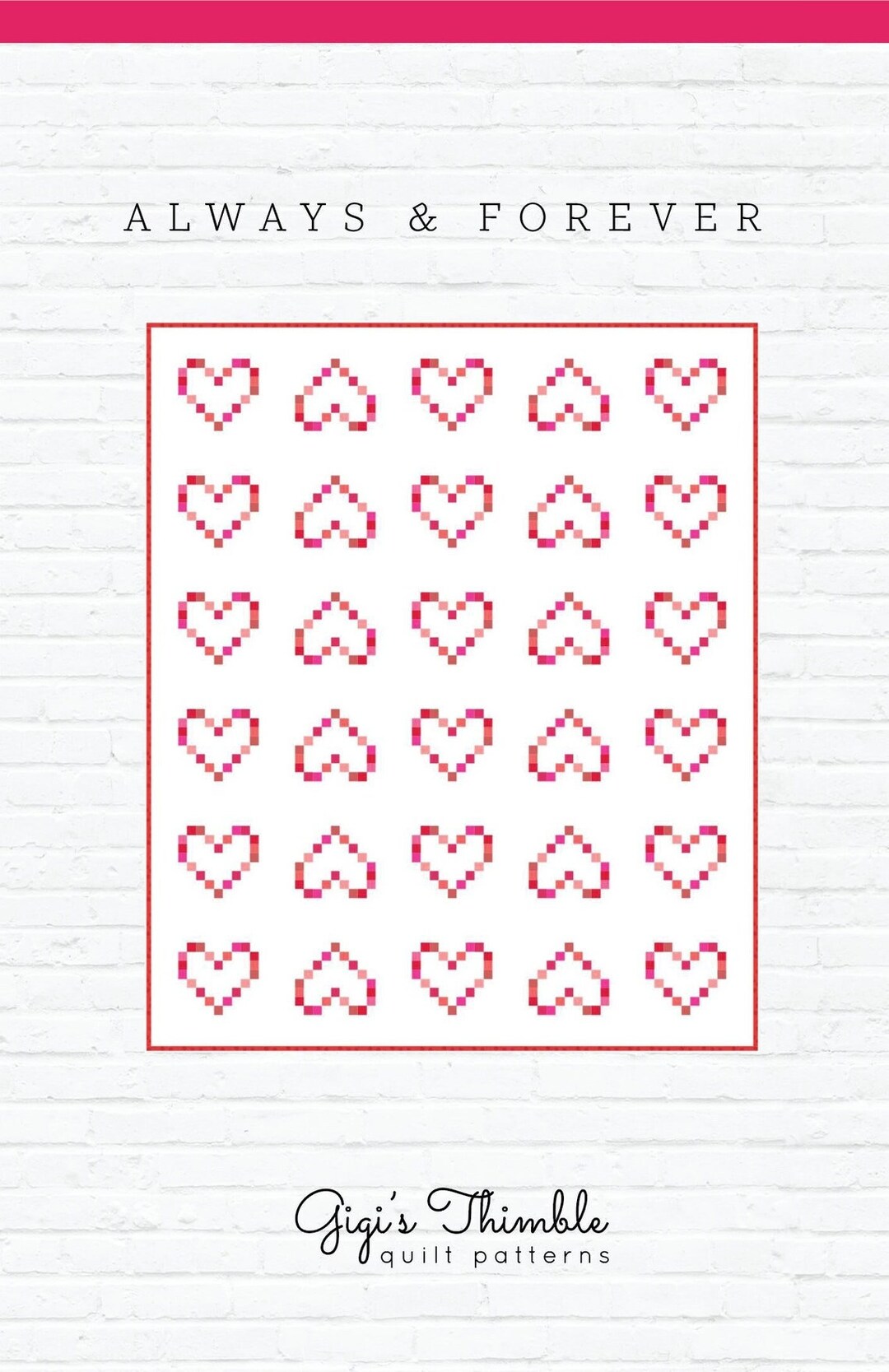 Always + Forever Quilt Pattern by Gigi’s Thimble - Etsy