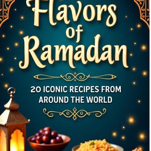 Flavors of Ramadan: 20 Iconic Recipes From Around the World - Etsy
