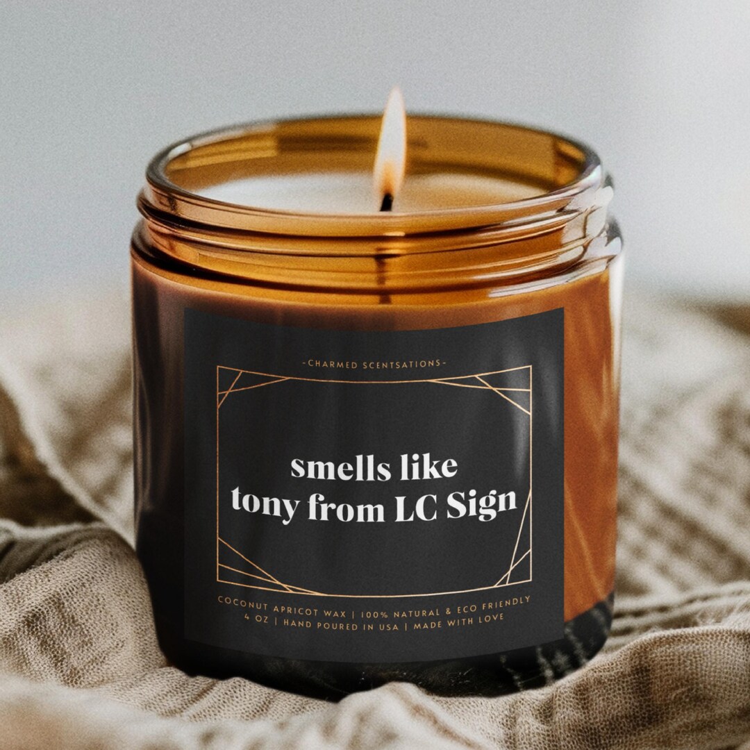 Smells Like Tony From LC Sign Candle - Natural Coconut Apricot Wax ...