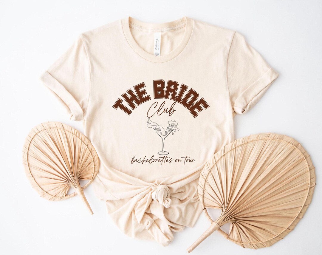 The Bride Club, Bachelorette on Tour, Great Friends Shirt, Bachelorette ...