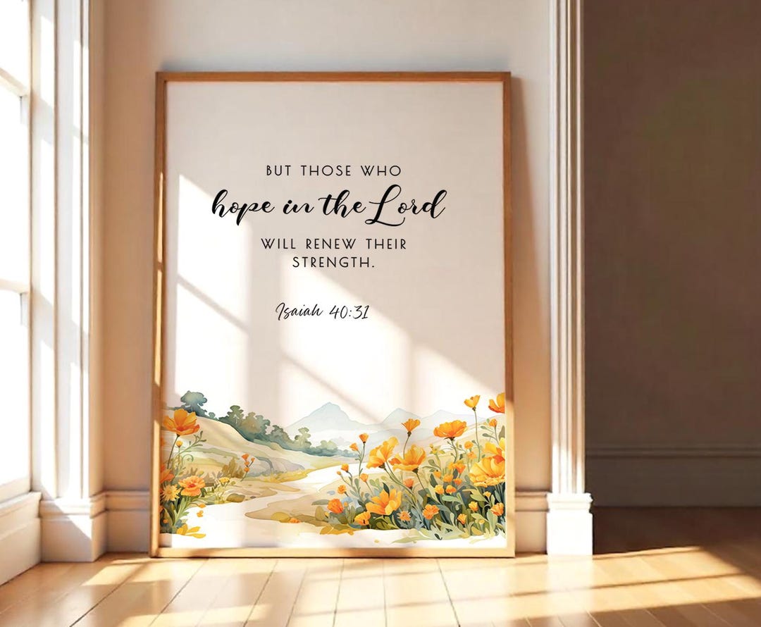 Isaiah 40:31 Hope in the Lord Bible Verse Wall Art, They Will Walk and ...