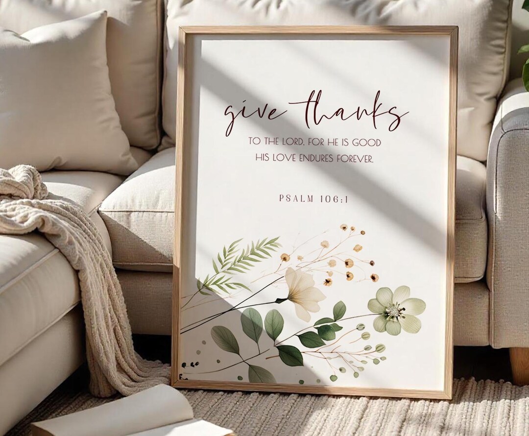 Psalm 106:1 Bible Verse Wall Art, Give Thanks for He is Good Scripture ...
