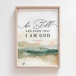 Psalm 46:10 Be Still and Know That I Am God, Bible Verse Wall Art ...