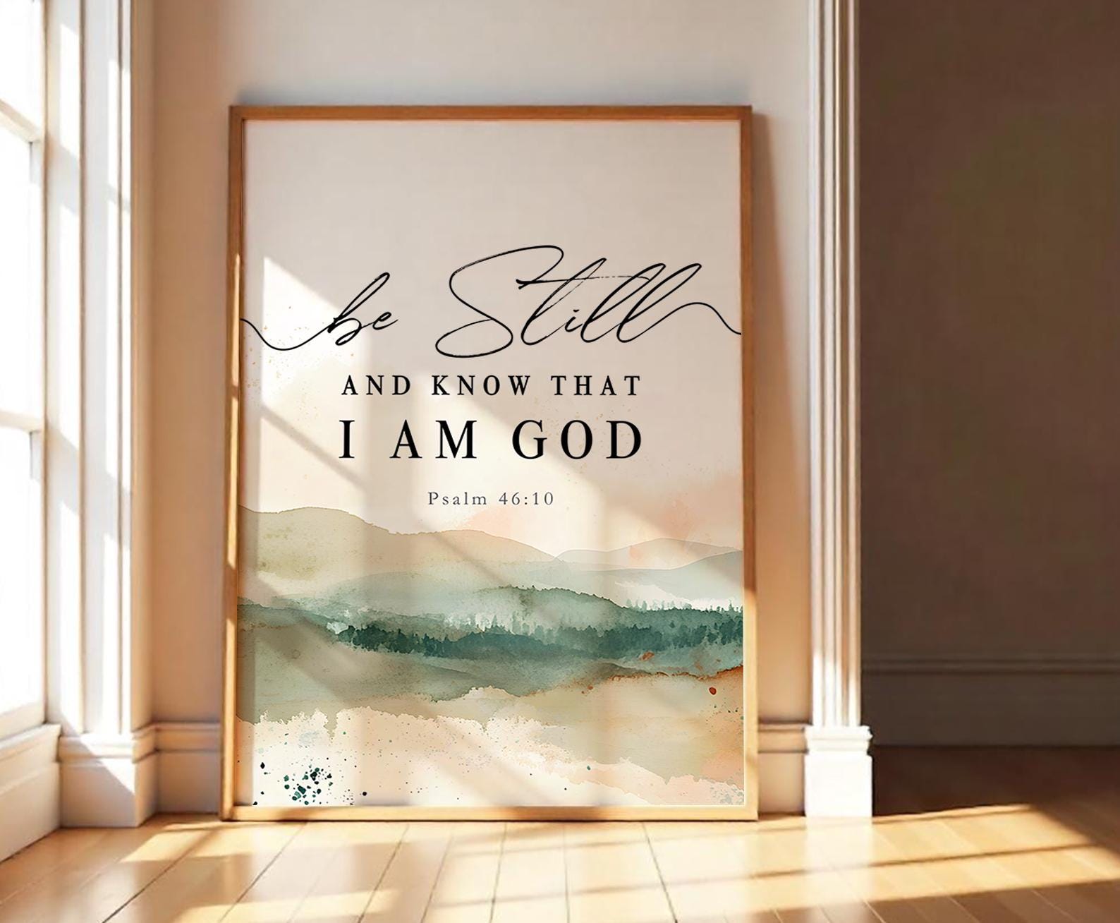Psalm 46:10 Be Still and Know That I Am God, Bible Verse Wall Art ...