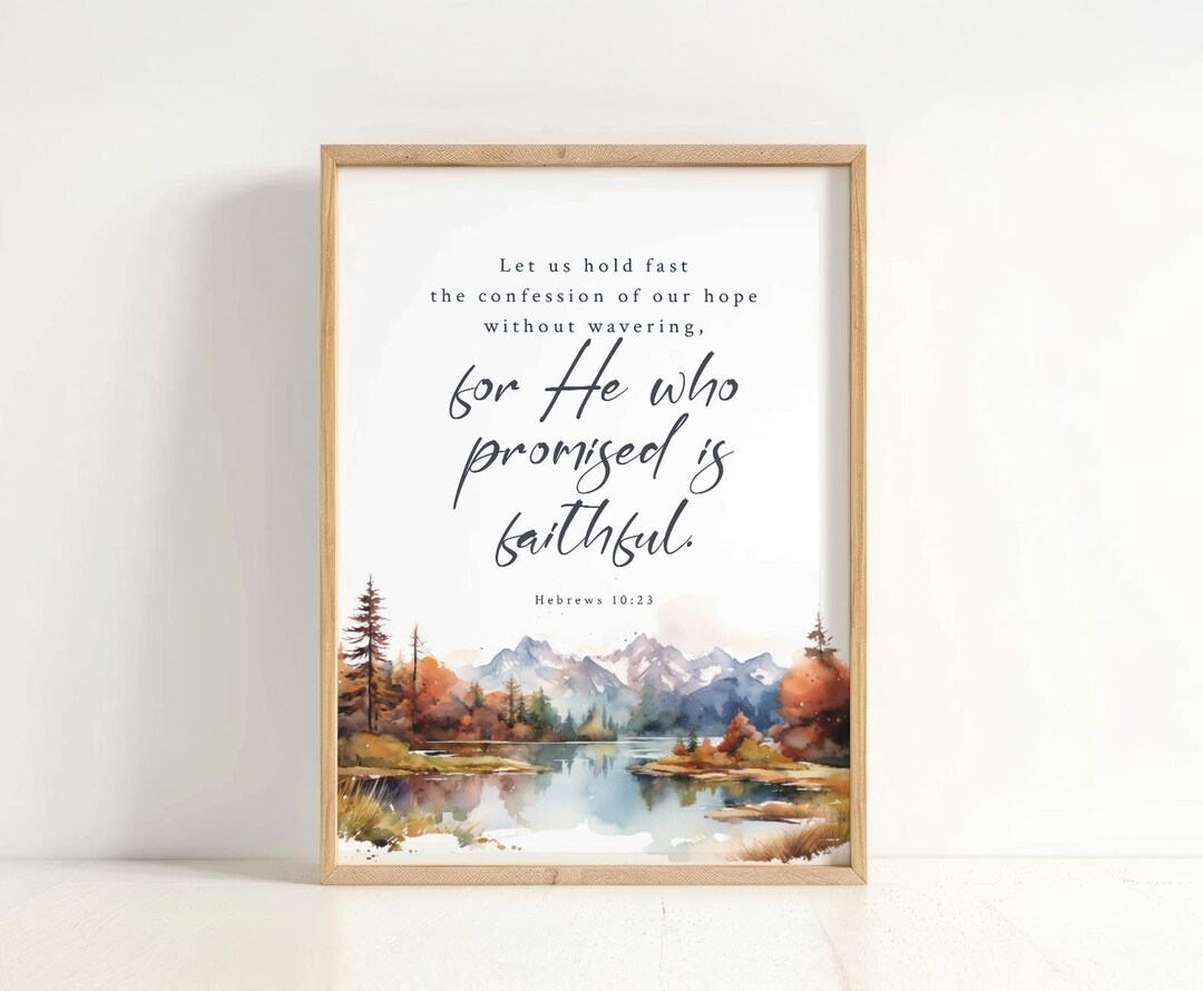 Hebrews 10 23 Bible Verse Wall Art Digital Print Scripture Printable ...