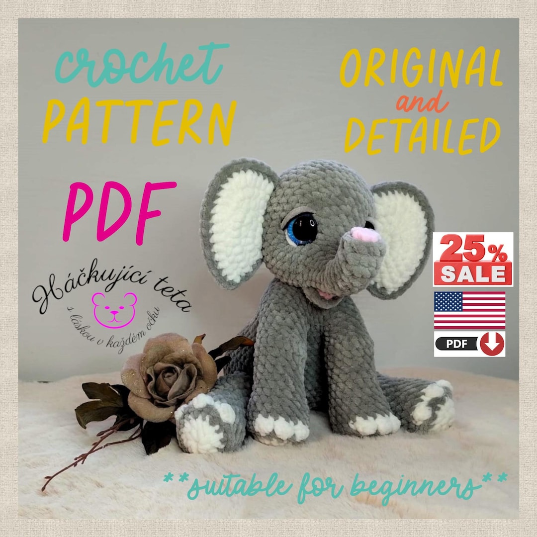 Original Crochet Elephant Pattern – Amigurumi Elephant, DIY Stuffed ...