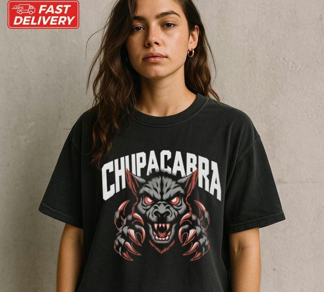 Chupacabra Shirt, Chupacabra, Goat Sucker, Cryptids Cryptozoology ...