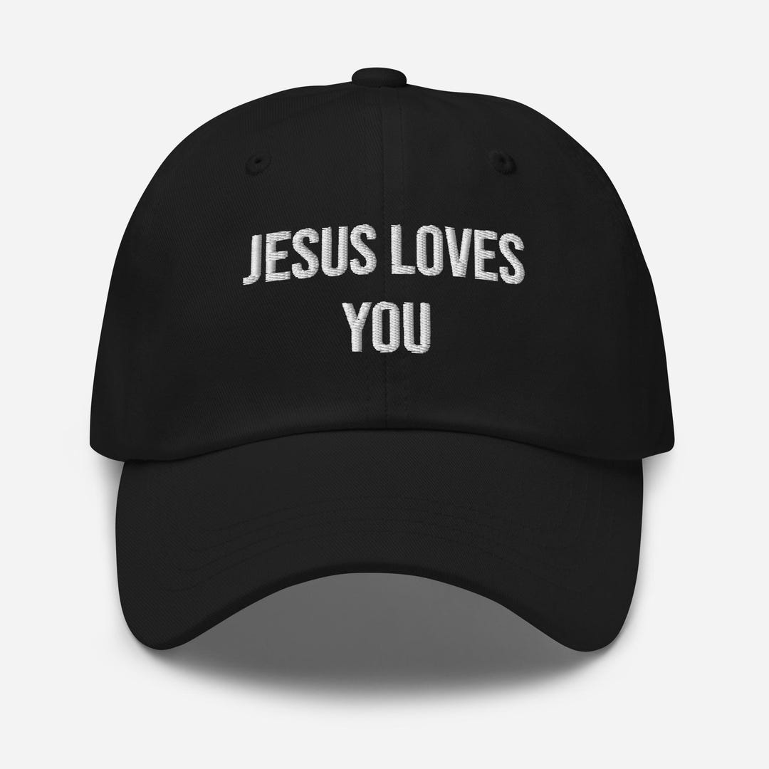 Jesus Loves You Embroidered Baseball Cap: Christian Dad Hat - Etsy