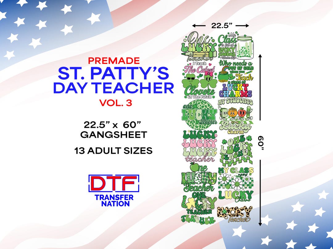 St. Patricks Day Vol 3 Teacher DTF Gangsheet 22.5 X 60 Pre-made Ready ...