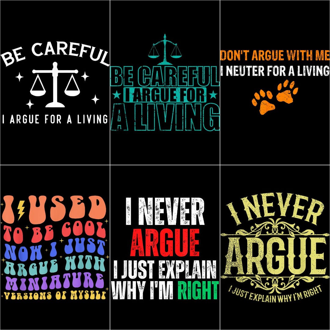 Be Careful I Argue for a Living PNG Bundle, Lawyer Quote Digital File ...