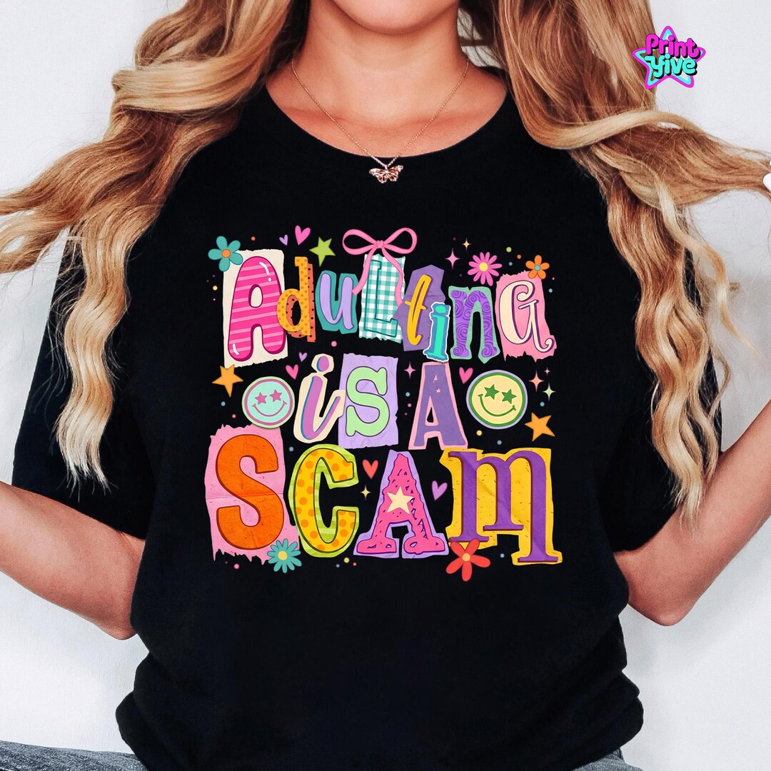 Adulting is A Scam PNG, Sarcastic Humor Design (digital Download) - Etsy