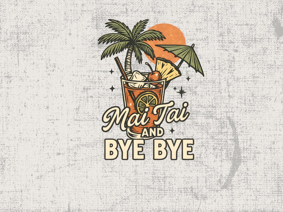 Vintage Mai Tai and Bye Bye PNG, Retro Western Cocktail Art, Digital ...