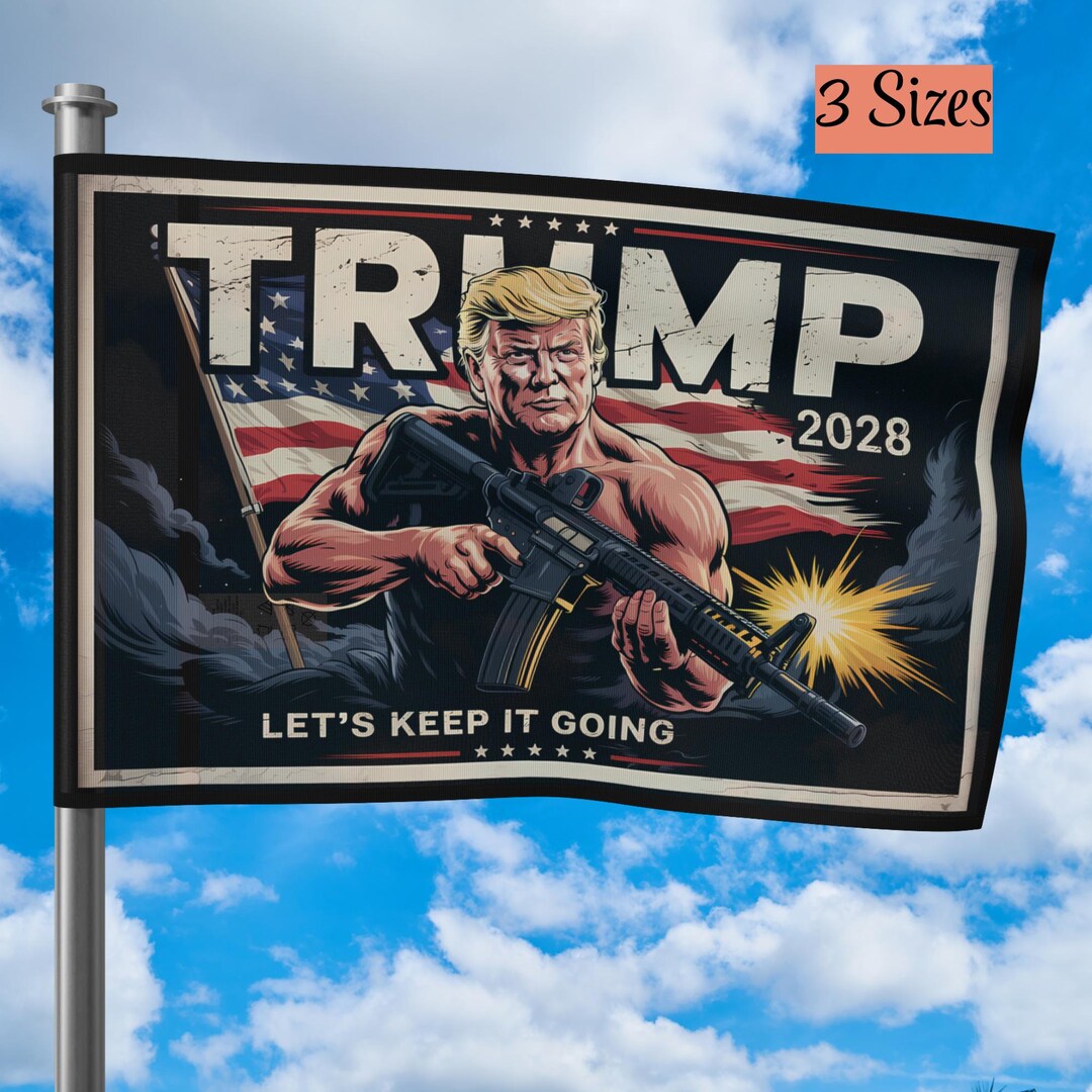 Trump 2028 "let's Keep It Going" Flag – Bold Patriotic Banner for ...
