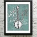 Banjo Print, Banjo Art, Print With Banjo, Original Banjo Art, Gift for ...