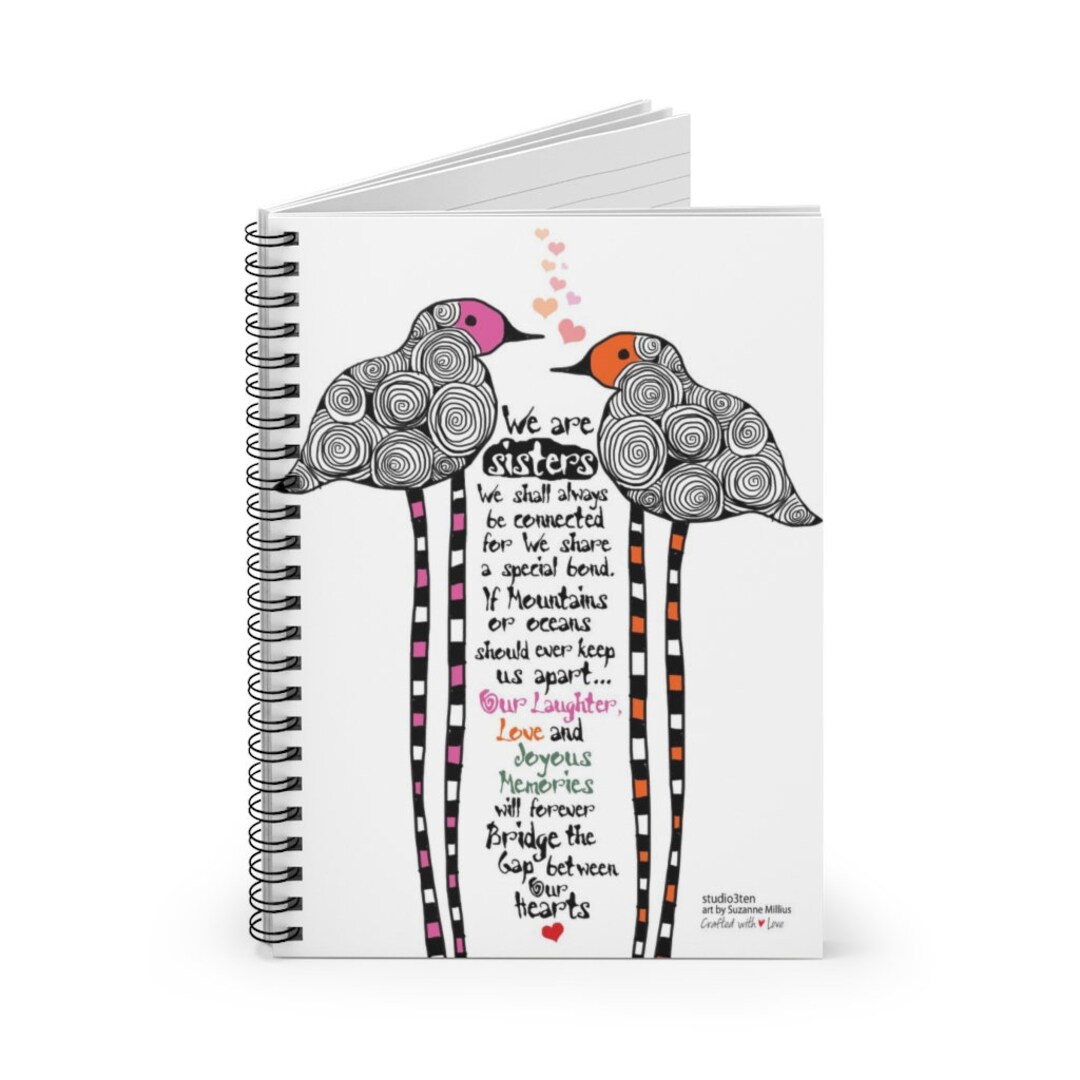 Sisters / Spiral Notebook Journal