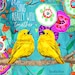 We Sing Well Together, Yellow Birds, Happy Birds, True Love, Happy ...