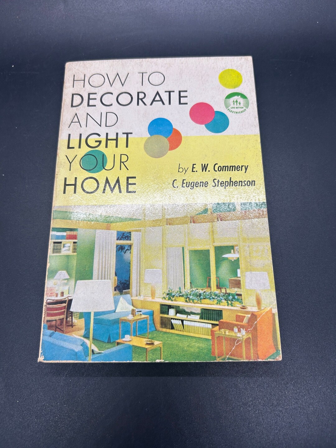 How to Decorate and Light Your Home Softbound Paperback Book E.W ...