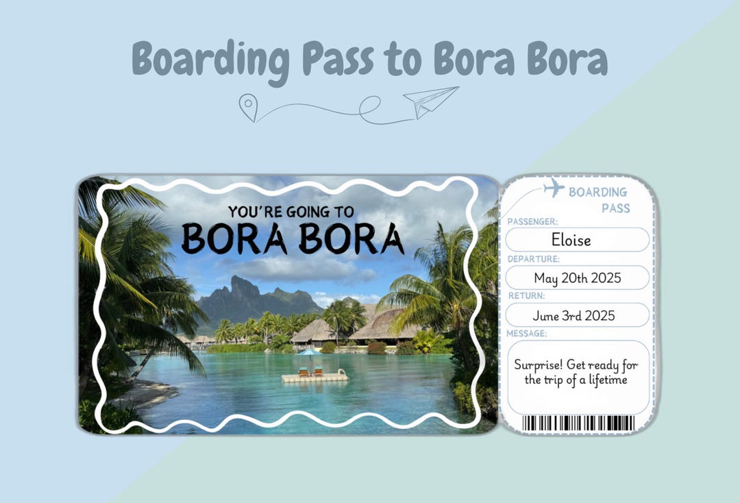 Bora Bora Trip Surprise Gift Ticket - You're Going to BORA BORA ...