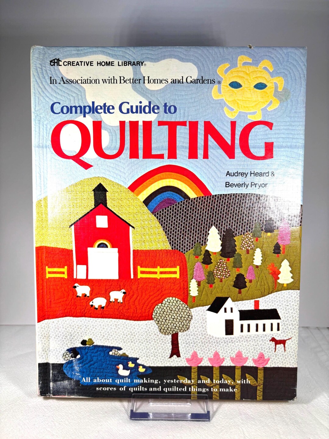 Complete Guide to Quilting Audrey Heard & Beverly Pryor Creative Home ...