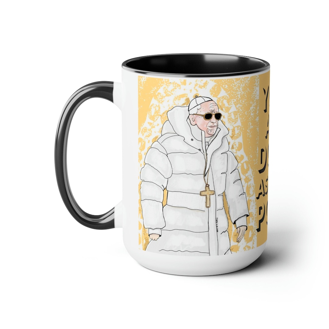 Funny 'dope as the Pope' Coffee Mug - 15oz Ceramic Meme Mug - Etsy