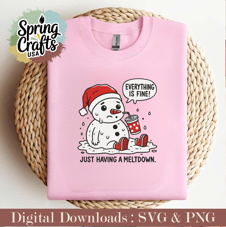 Melting Snowman Meltdown SVG PNG, Funny Sarcastic Christmas Quote ...