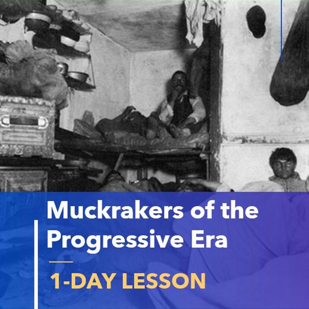 Gilded Age Industrial Revolution Lesson Plan | Muckrakers | Progressive ...