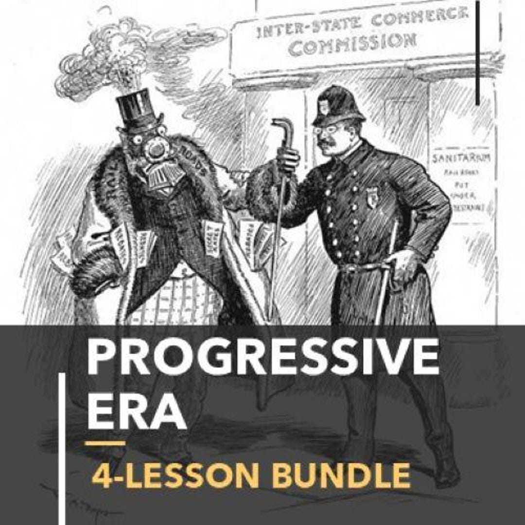 Progressive Era Bundle | 4 US History Lesson Plans | Gilded Age ...