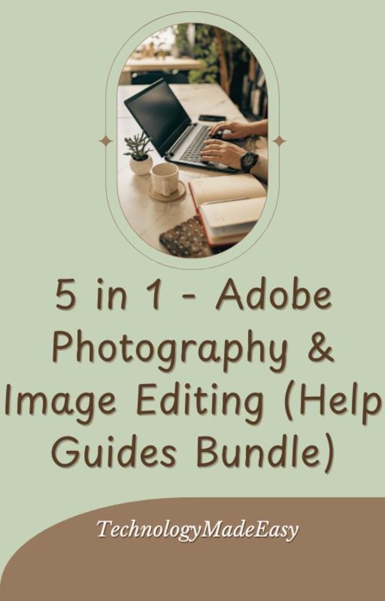 5 in 1 Help Guides for Adobe Photography & Image Editing (help Guides ...