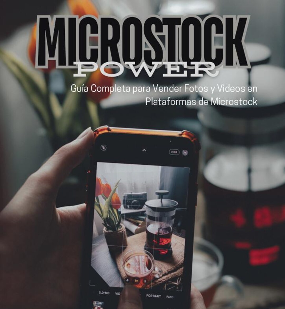 Microstock Power: Guia Completa Para Vender Fotos Y Videos En ...