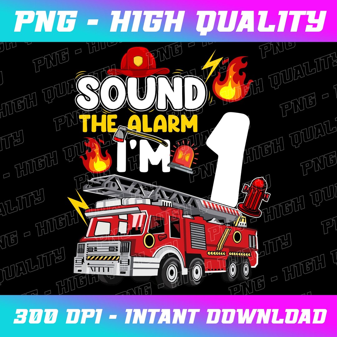 Fire Truck 1st Birthday PNG: Sound the Alarm, Western Theme (digital ...