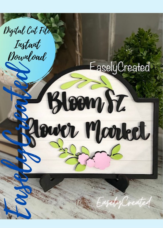 Bloom Sign Digital File Spring Sign Flower Market Sign | Etsy