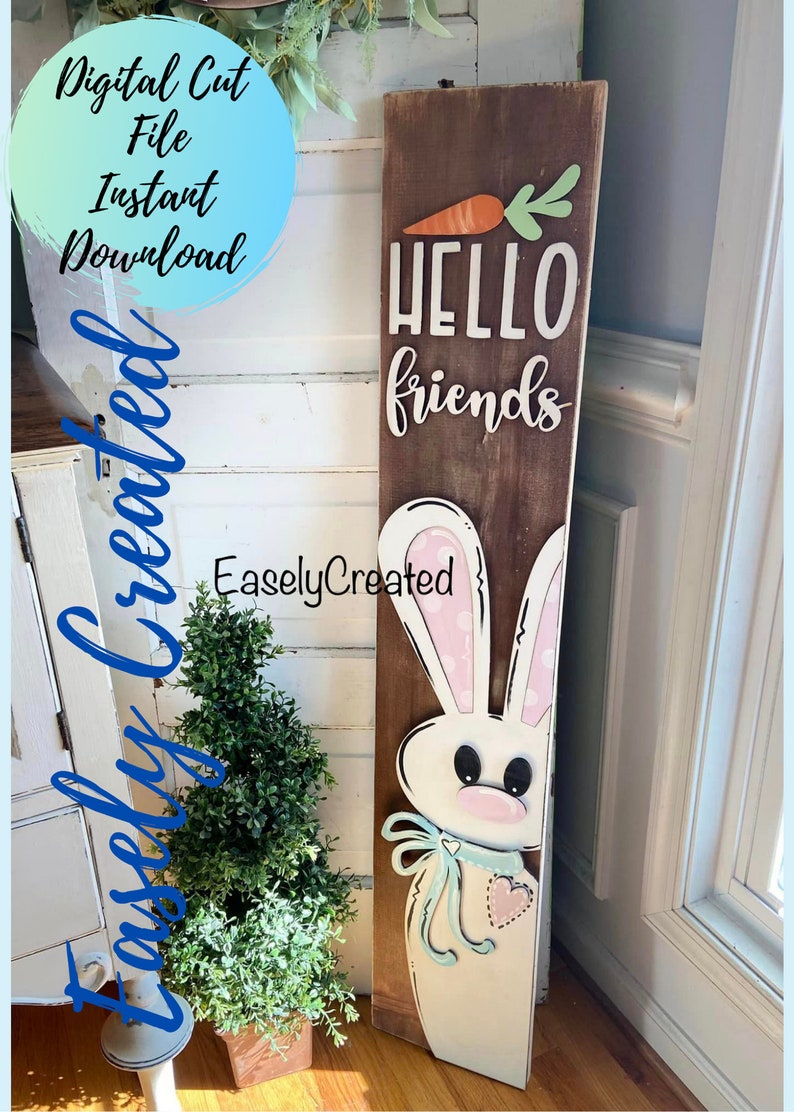 Easter Bunny Porch Leaner Sign SVG File - 4ft Bunny Porch Spring Sign ...