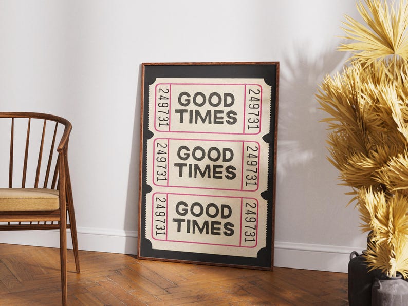 Retro "good Times" Ticket Print – Nostalgic Wall Art (digital Download ...