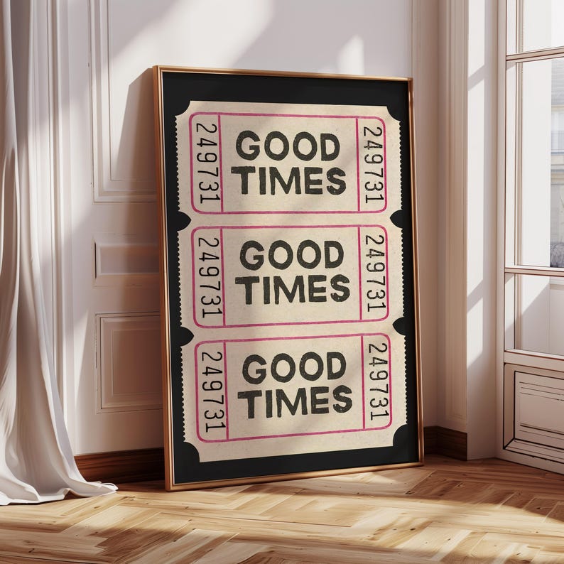 Retro "good Times" Ticket Print – Nostalgic Wall Art (digital Download ...