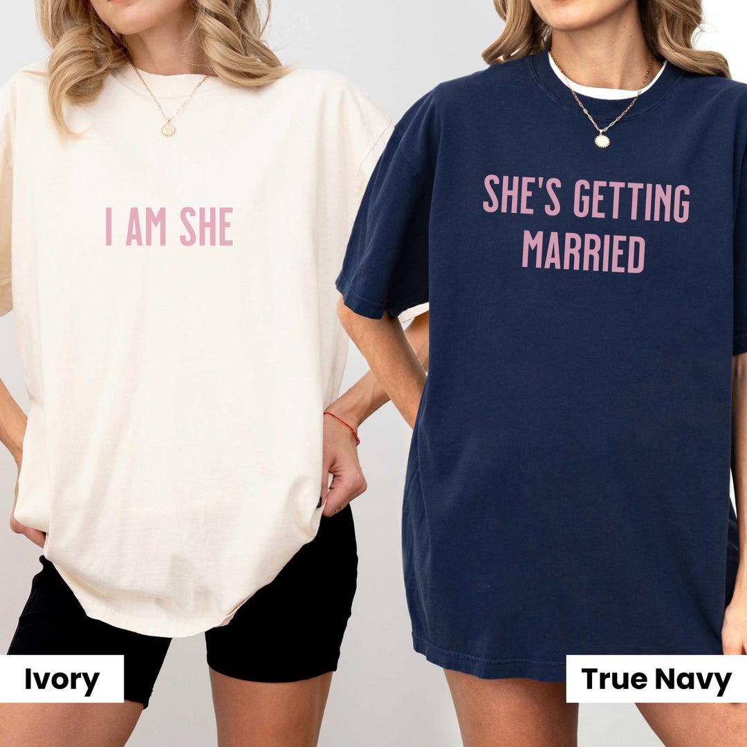 She's Getting Married / I Am She T-shirt - Bride to Be Shirt, Custom ...