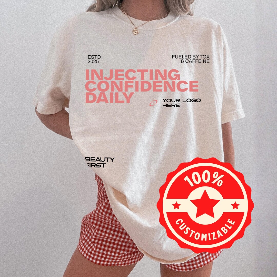 Customizable Injector T-shirt: Add Your Logo, Aesthetics Nurse Injector ...