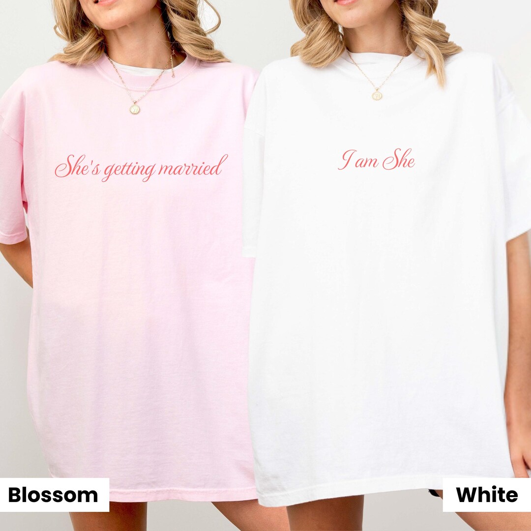 She's Getting Married / I Am She T-shirt - Bride to Be Shirt, Custom ...