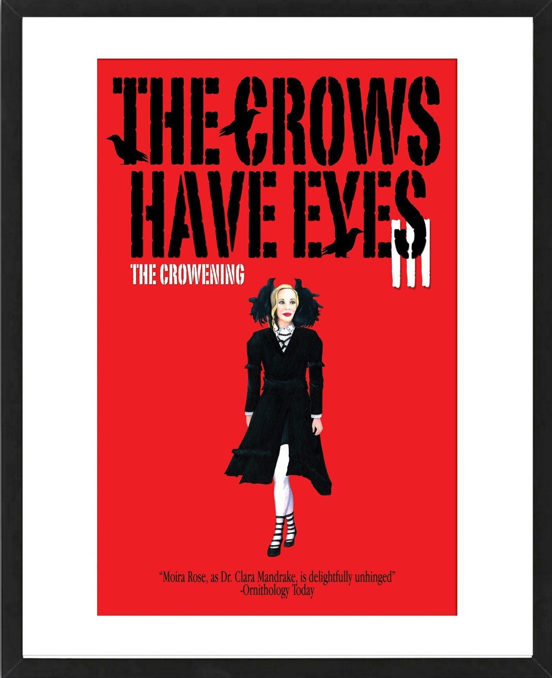 Moira Rose the Crows Have Eyes 3 Schitt's Creek Tribute 11 X 17 Inch ...